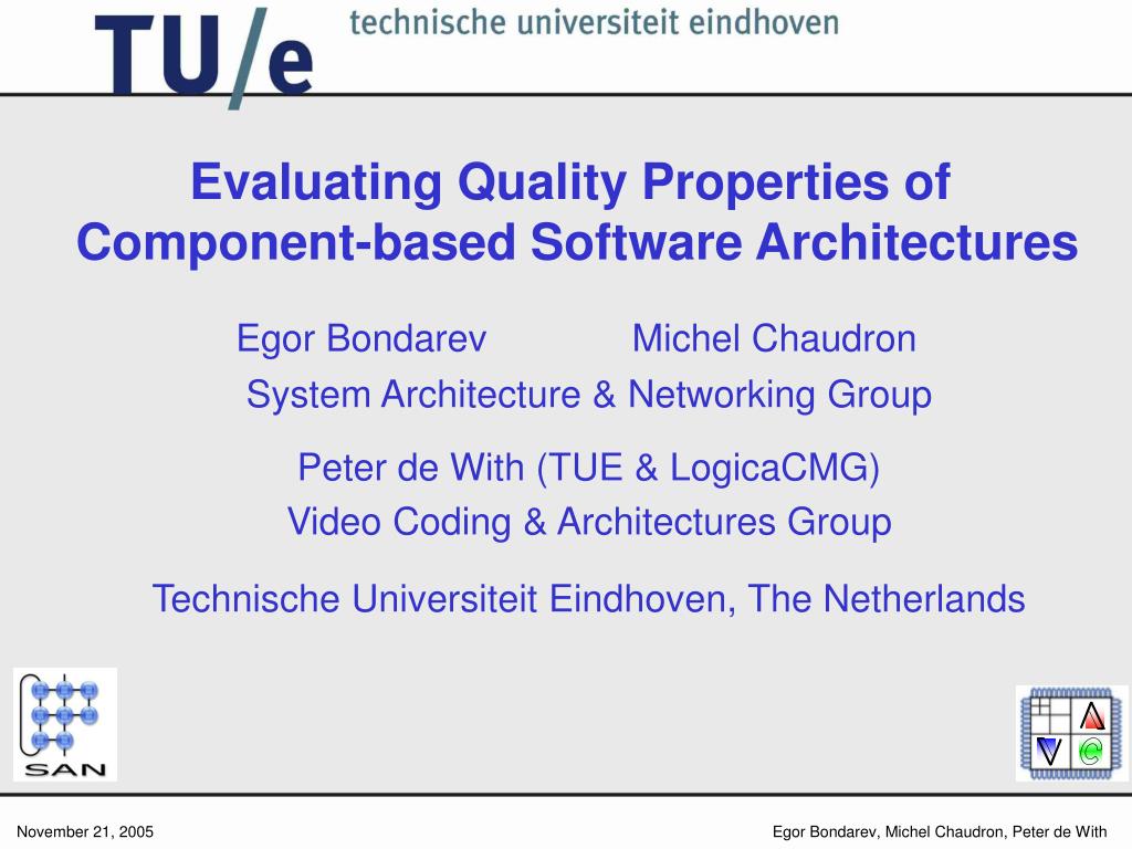 PPT - Evaluating Quality Properties of Component-based Software ...