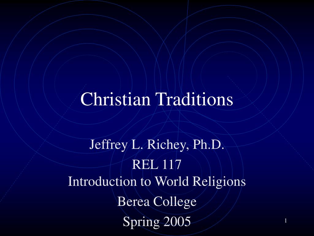PPT - Christian Traditions PowerPoint Presentation, free download - ID ...