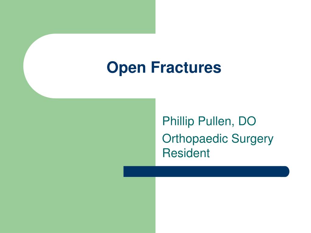 PPT - Open Fractures PowerPoint Presentation, free download - ID:1027143