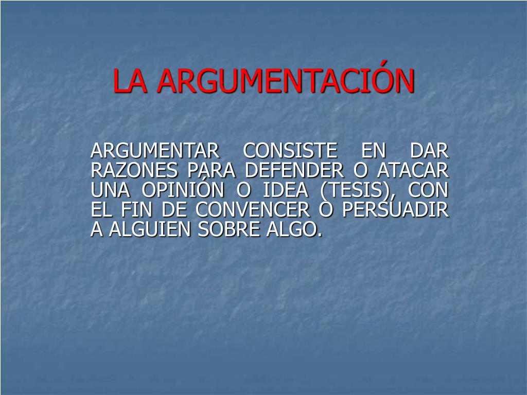 PPT - LA ARGUMENTACIÓN PowerPoint Presentation, free download - ID:1027308