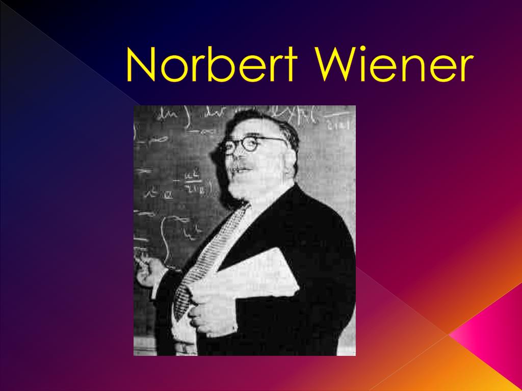 PPT - Norbert Wiener PowerPoint Presentation, free download - ID:1027670