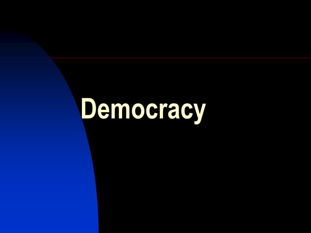 PPT - Democracy PowerPoint Presentation, free download - ID:1028393