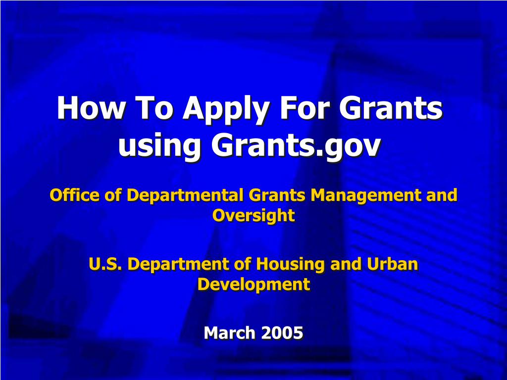 PPT - How To Apply For Grants using Grants.gov PowerPoint Presentation ...