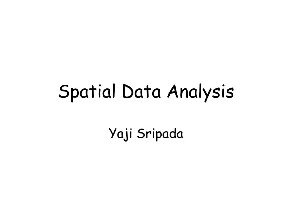 PPT - Spatial Data Analysis PowerPoint Presentation, free download - ID ...