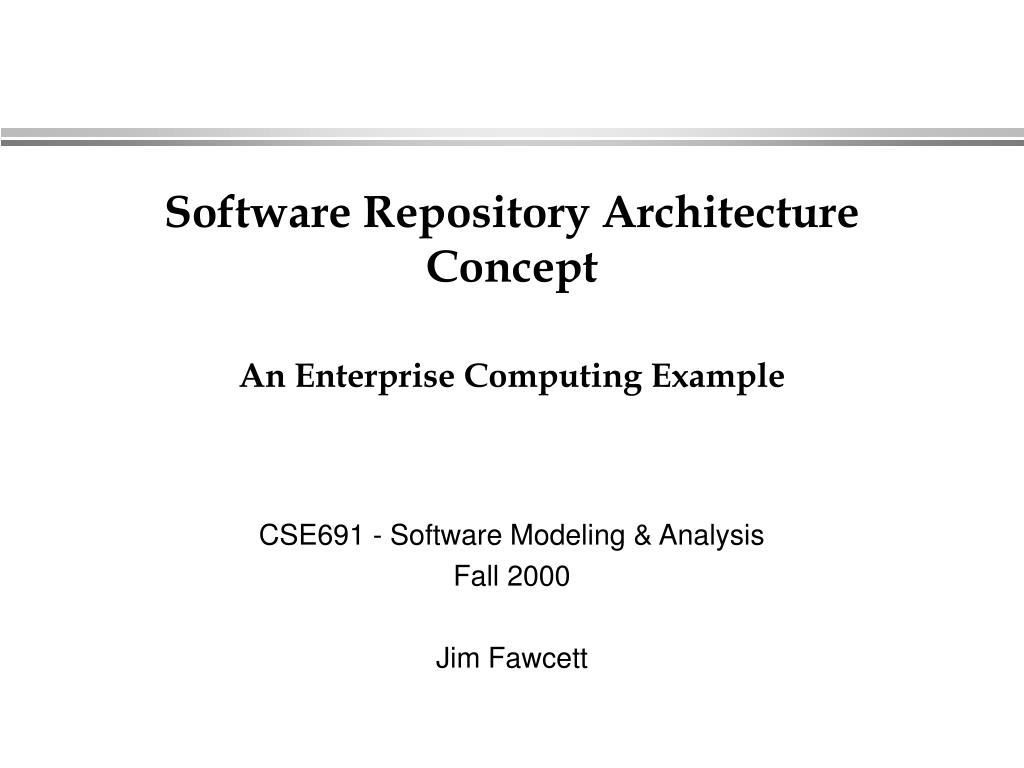 PPT - Software Repository Architecture Concept An Enterprise Computing ...