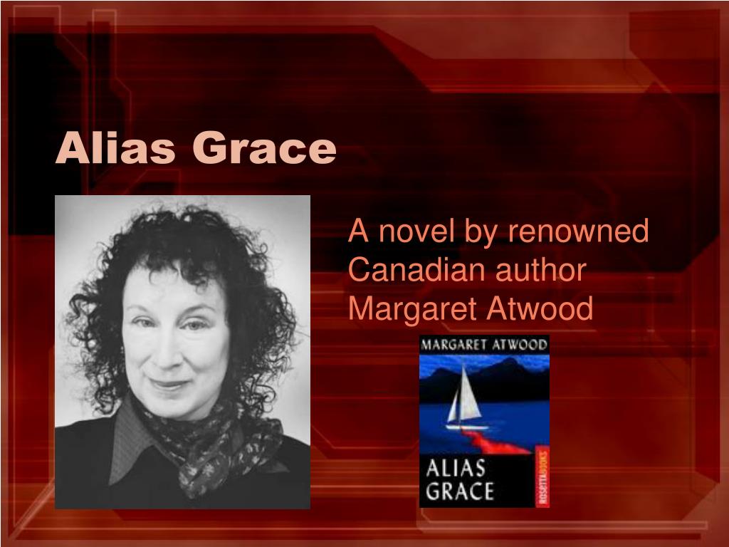 PPT - Alias Grace PowerPoint Presentation, free download - ID:1032822