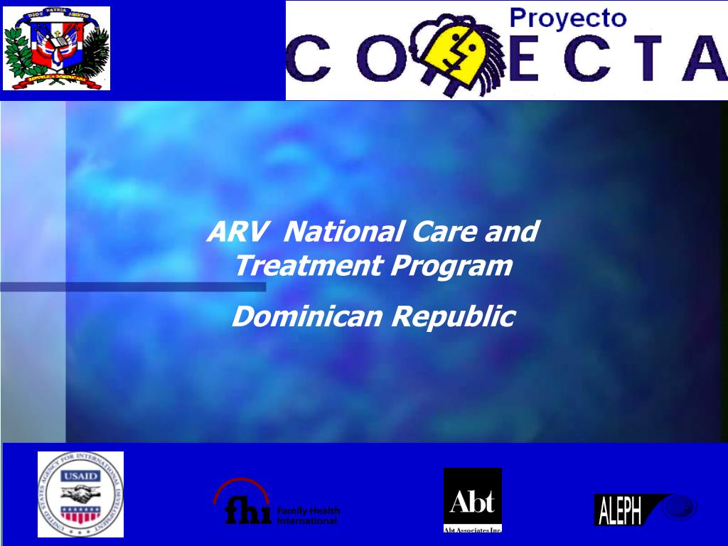 PPT - ARV National Care and Treatment Program Dominican Republic ...