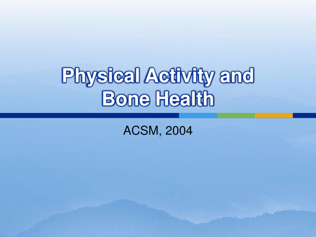 PPT - Enhancing Bone Health Through Physical Activity Across All Ages ...