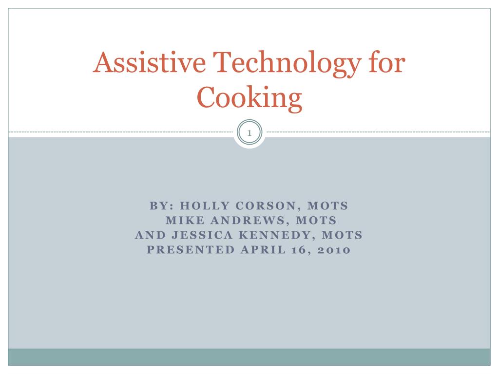 PPT - Assistive Technology for Cooking PowerPoint Presentation, free ...