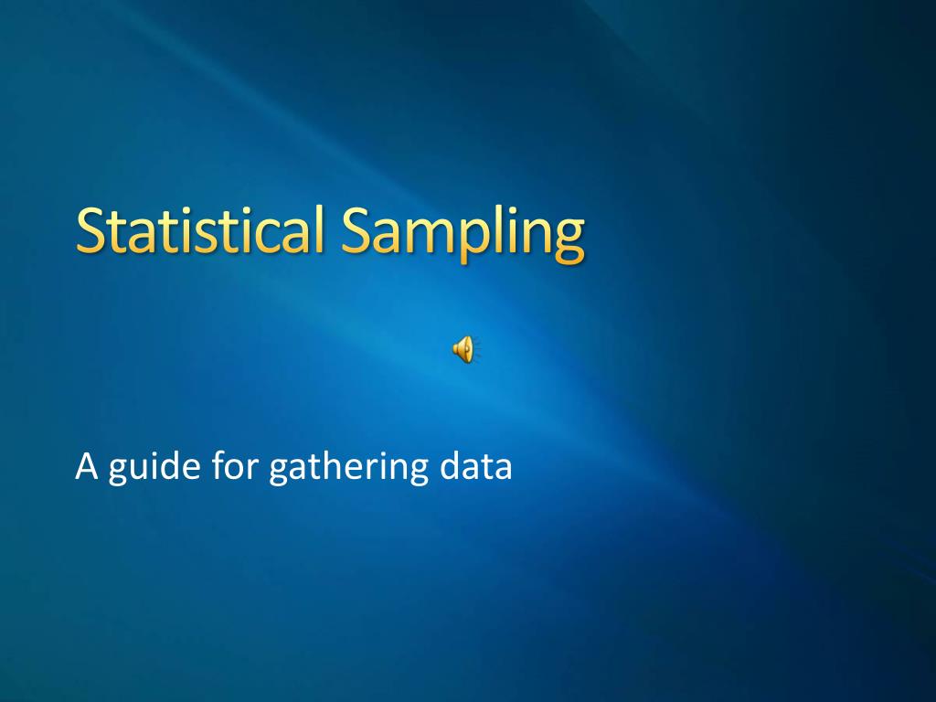 PPT - Statistical Sampling PowerPoint Presentation, free download - ID ...