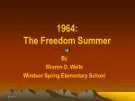 PPT - Freedom Summer PowerPoint Presentation, free download - ID:1735907