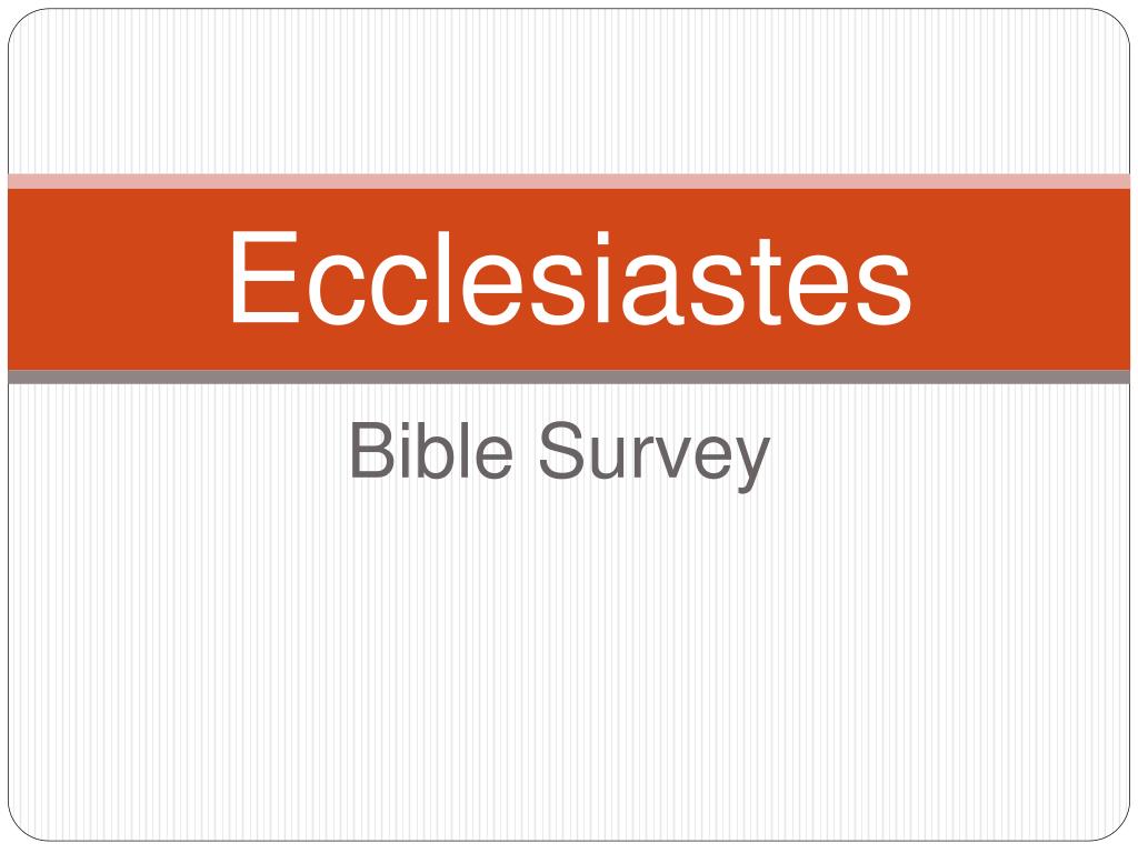 PPT - Ecclesiastes PowerPoint Presentation, free download - ID:1036047