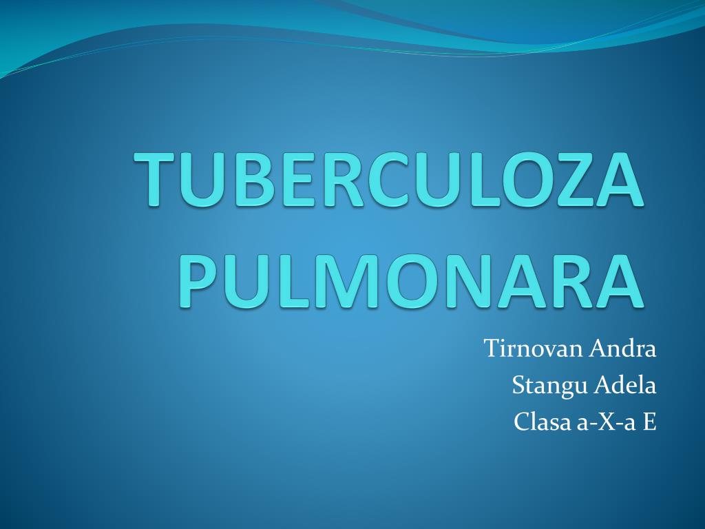 PPT - TUBERCULOZA PULMONARA PowerPoint Presentation, free download - ID ...