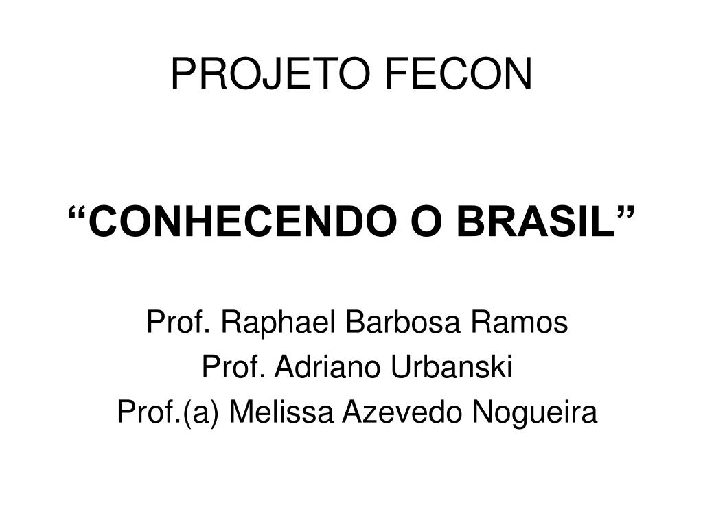 PPT - “CONHECENDO O BRASIL” PowerPoint Presentation, free download - ID ...