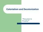 PPT - Decolonization and Independence PowerPoint Presentation, free ...