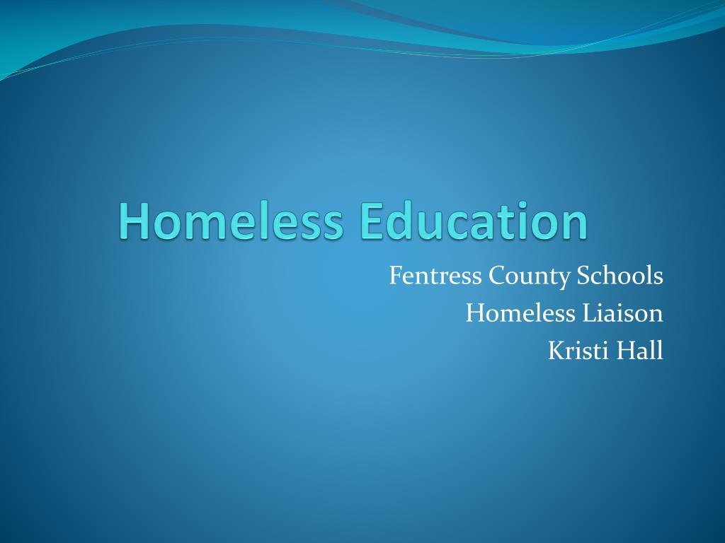 PPT - Homeless Education PowerPoint Presentation, free download - ID ...