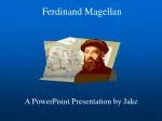 PPT - Ferdinand Magellan PowerPoint Presentation, free download - ID:1864637