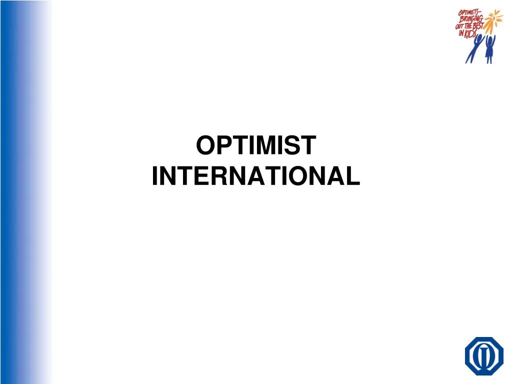 PPT - OPTIMIST INTERNATIONAL PowerPoint Presentation, free download ...