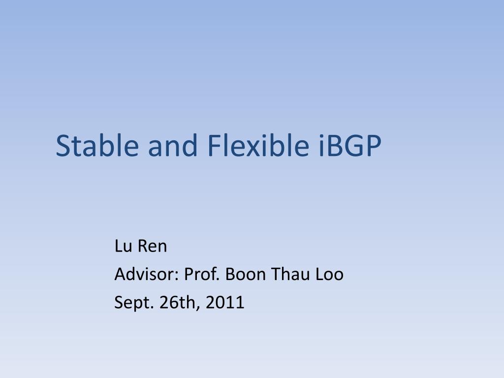 PPT - Stable and Flexible iBGP PowerPoint Presentation, free download - ID:1038529