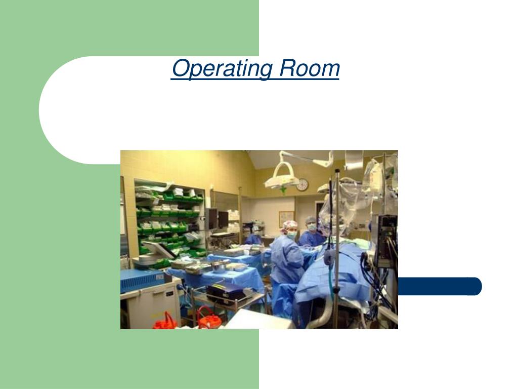 PPT - Operating Room PowerPoint Presentation, free download - ID:1038896