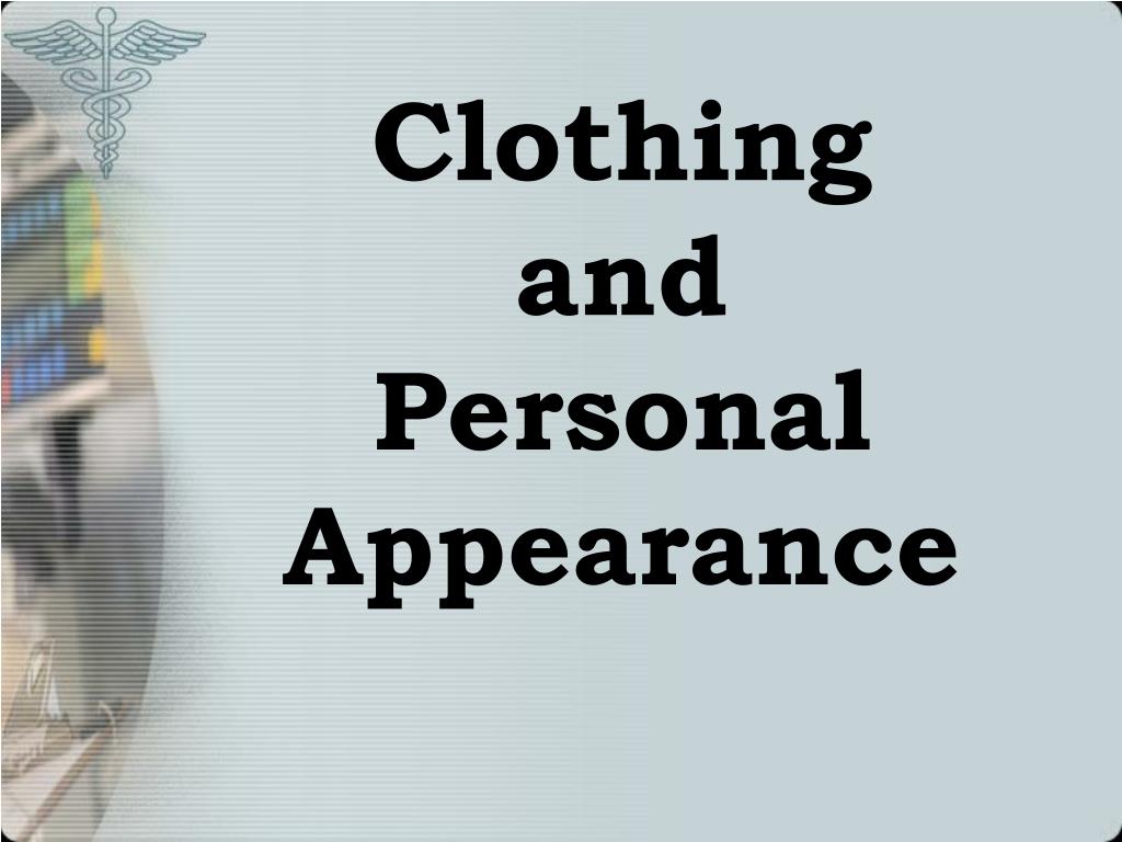 PPT - Clothing and Personal Appearance PowerPoint Presentation, free ...