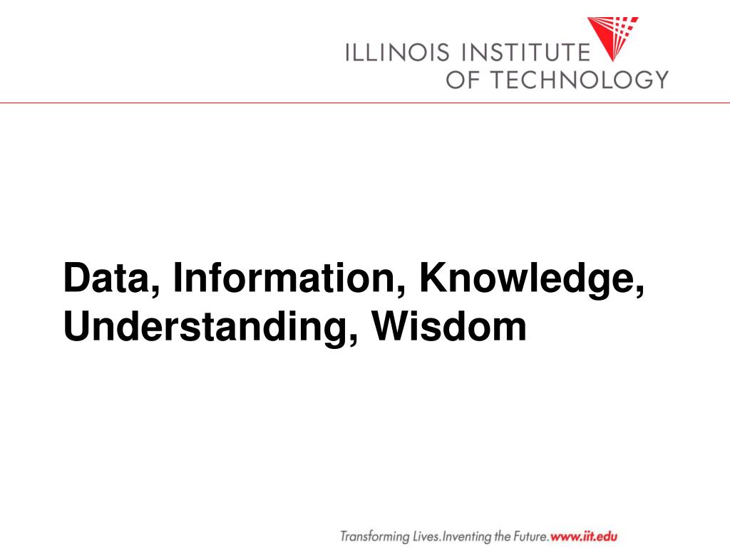PPT - Data, Information, Knowledge, Understanding, Wisdom PowerPoint ...