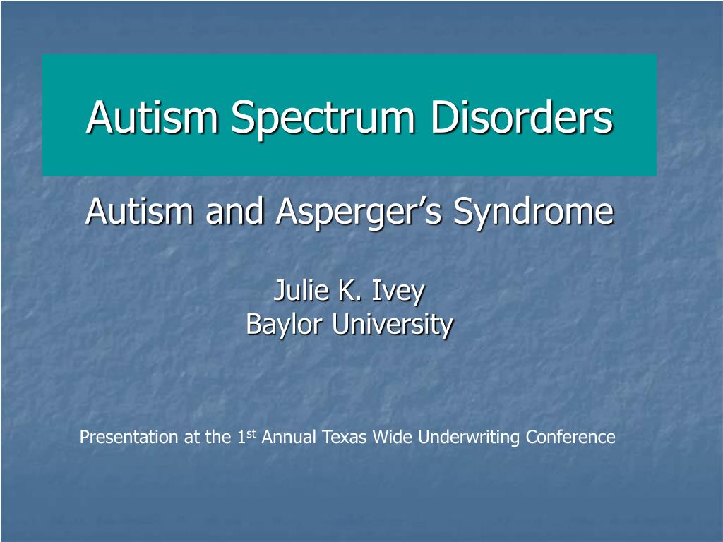 PPT - Autism Spectrum Disorders PowerPoint Presentation, free download ...