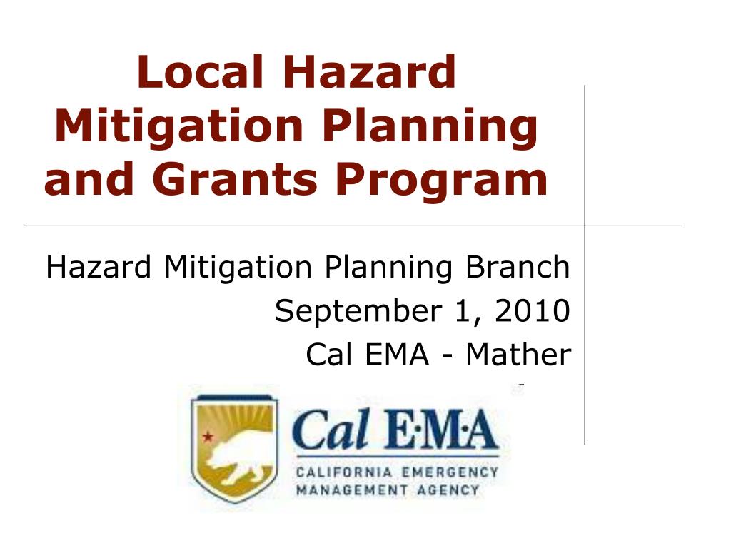 PPT - Local Hazard Mitigation Planning and Grants Program PowerPoint Presentation - ID:1042952