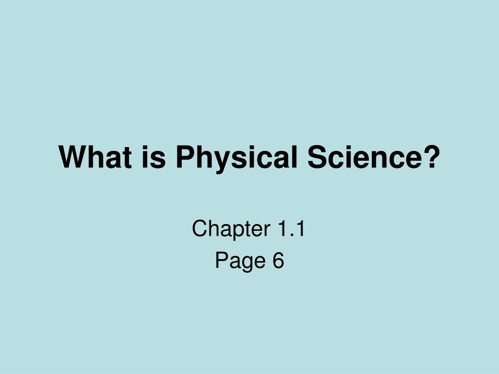 PPT - What is Physical Science? PowerPoint Presentation, free download ...