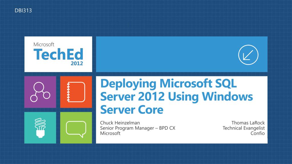 PPT - Deploying Microsoft SQL Server 2012 Using Windows Server Core ...