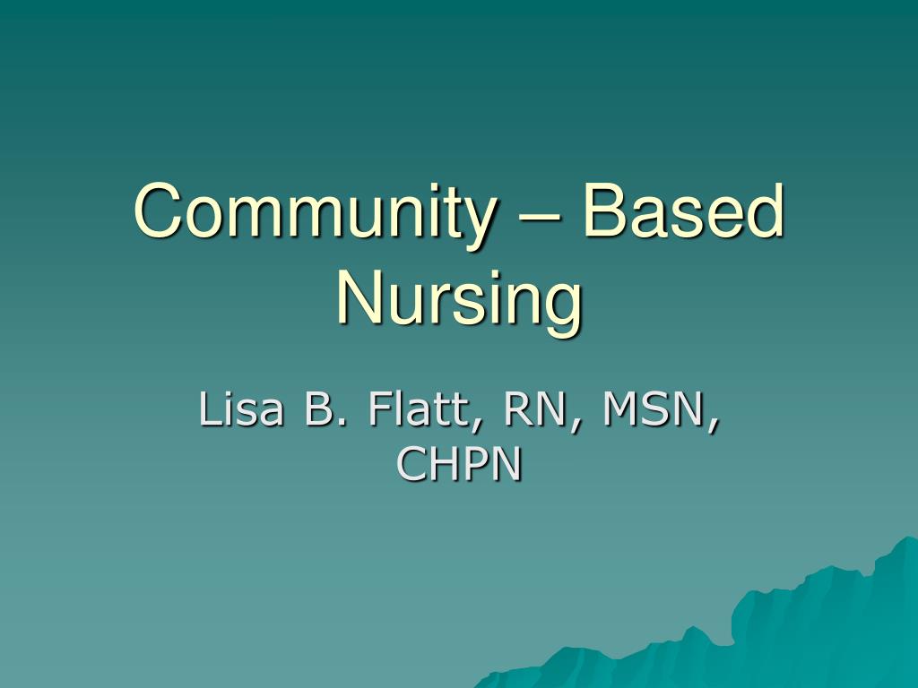 PPT - Empowering Communities Through Nursing Care PowerPoint ...