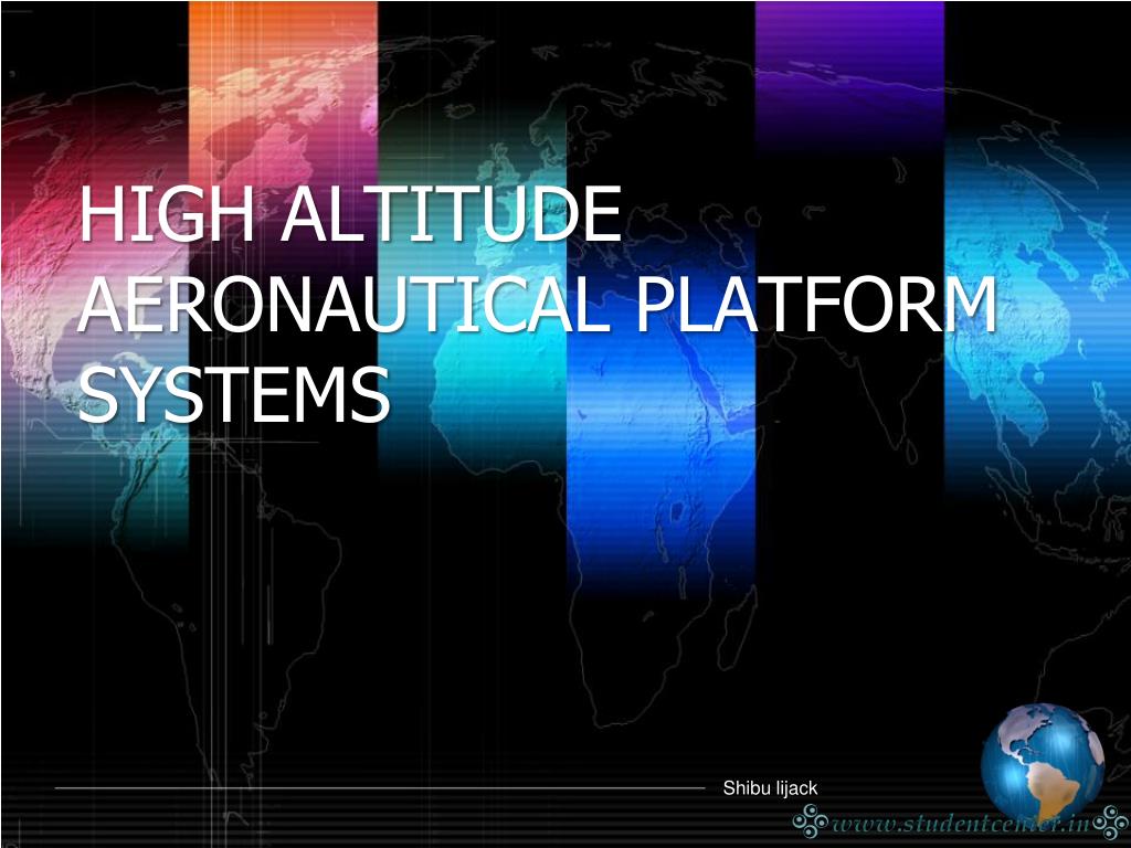 PPT - HIGH ALTITUDE AERONAUTICAL PLATFORM SYSTEMS PowerPoint ...