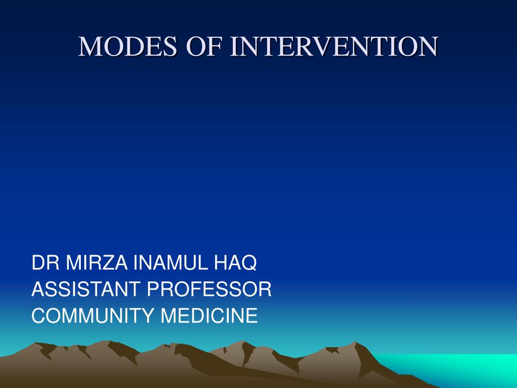 PPT - MODES OF INTERVENTION PowerPoint Presentation, free download - ID ...