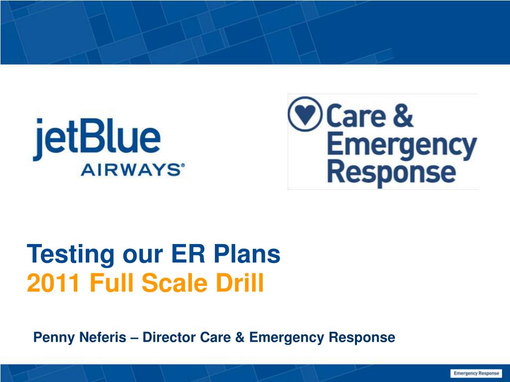 PPT - Testing our ER Plans 2011 Full Scale Drill PowerPoint ...