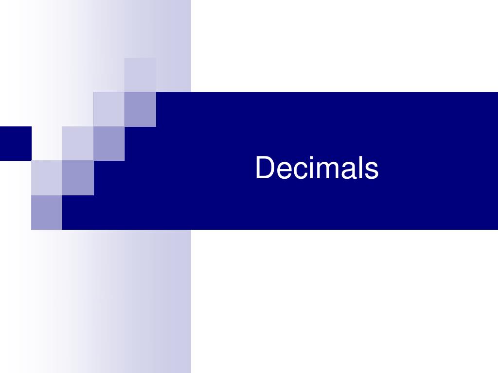 PPT - Decimals PowerPoint Presentation, free download - ID:1046400