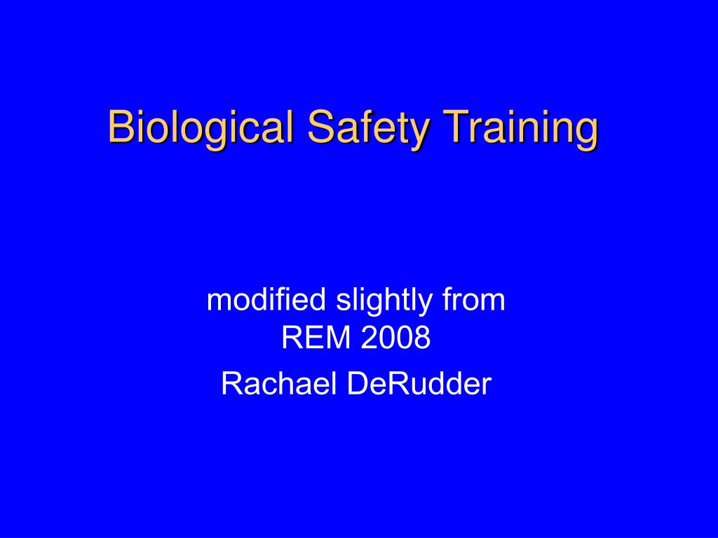 PPT - Biological Safety Training PowerPoint Presentation, free download ...