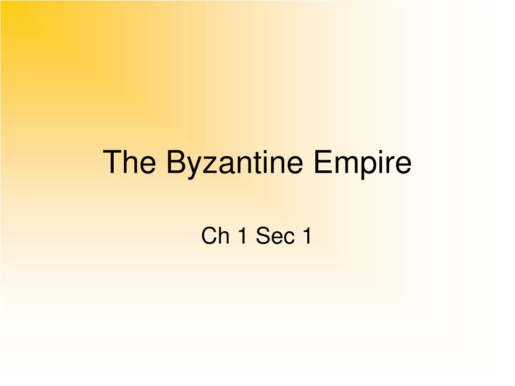 PPT - Rise and Fall of the Byzantine Empire PowerPoint Presentation ...