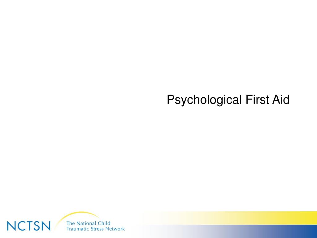 PPT - Psychological First Aid PowerPoint Presentation, free download ...