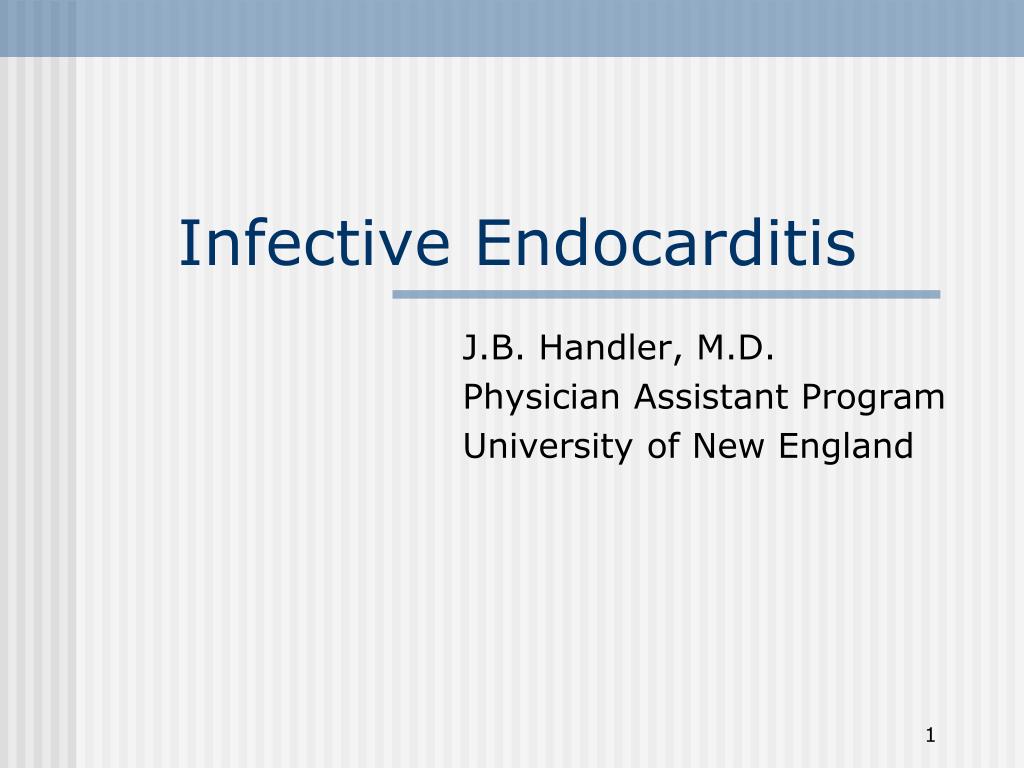 PPT - Infective Endocarditis PowerPoint Presentation, free download ...