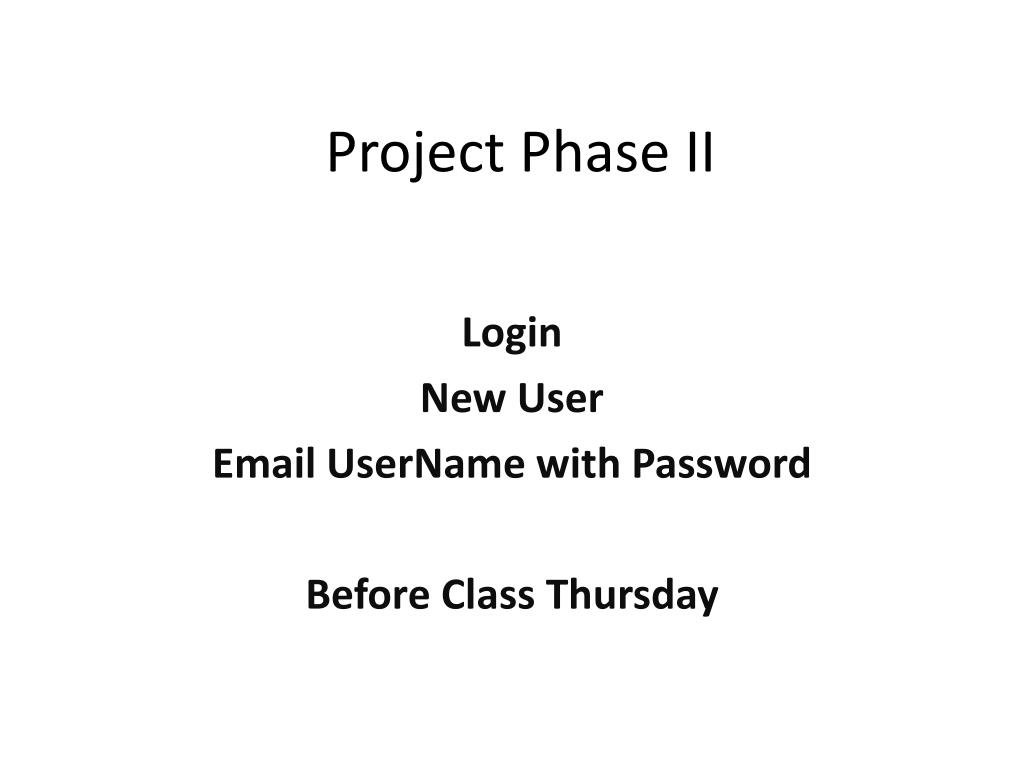 PPT - Project Phase II PowerPoint Presentation, free download - ID:104934