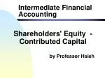 PPT - Intermediate Accounting I PowerPoint Presentation, free download ...