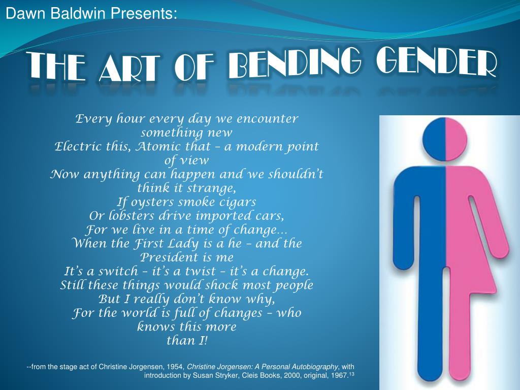 PPT - THE ART OF BENDING GENDER PowerPoint Presentation, free download ...
