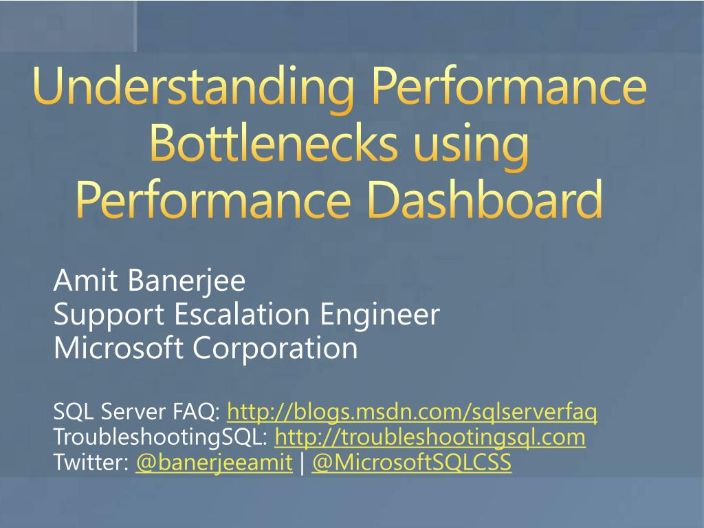 PPT - Understanding Performance Bottlenecks using Performance Dashboard PowerPoint Presentation ...
