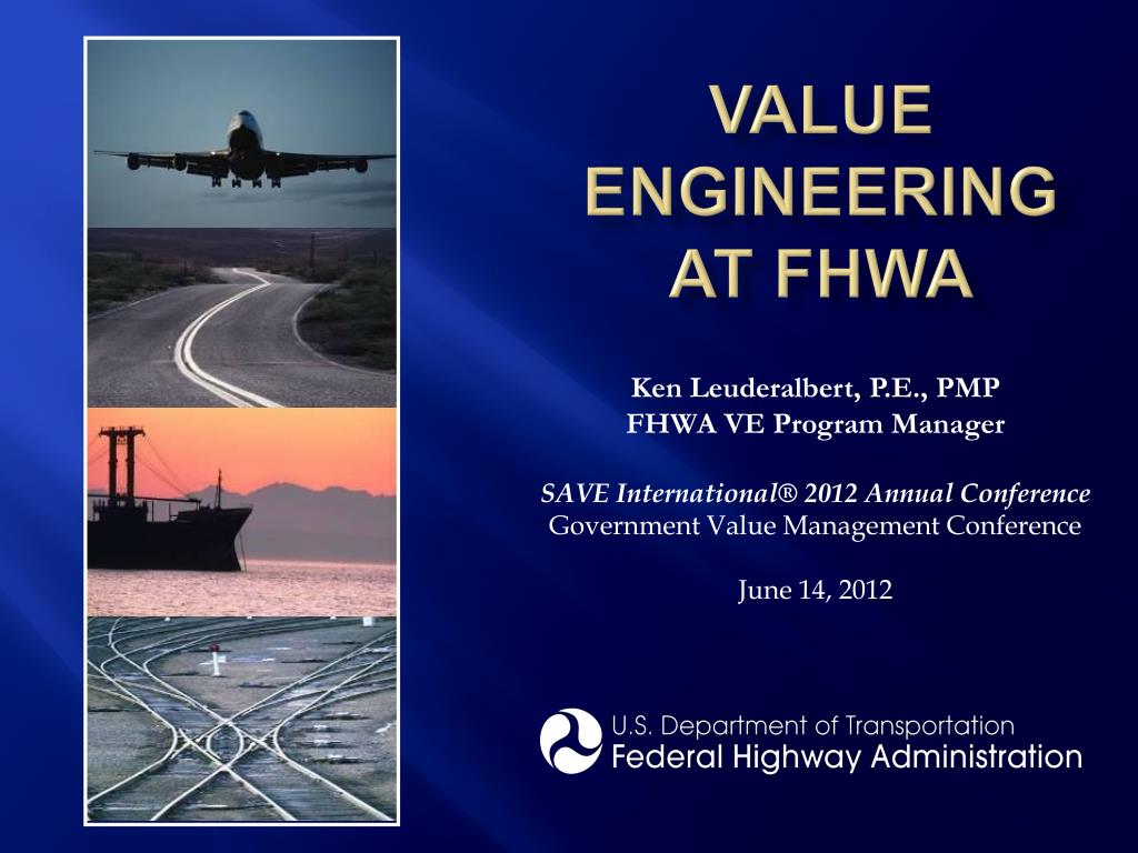 PPT - Value Engineering at FHWA PowerPoint Presentation, free download ...