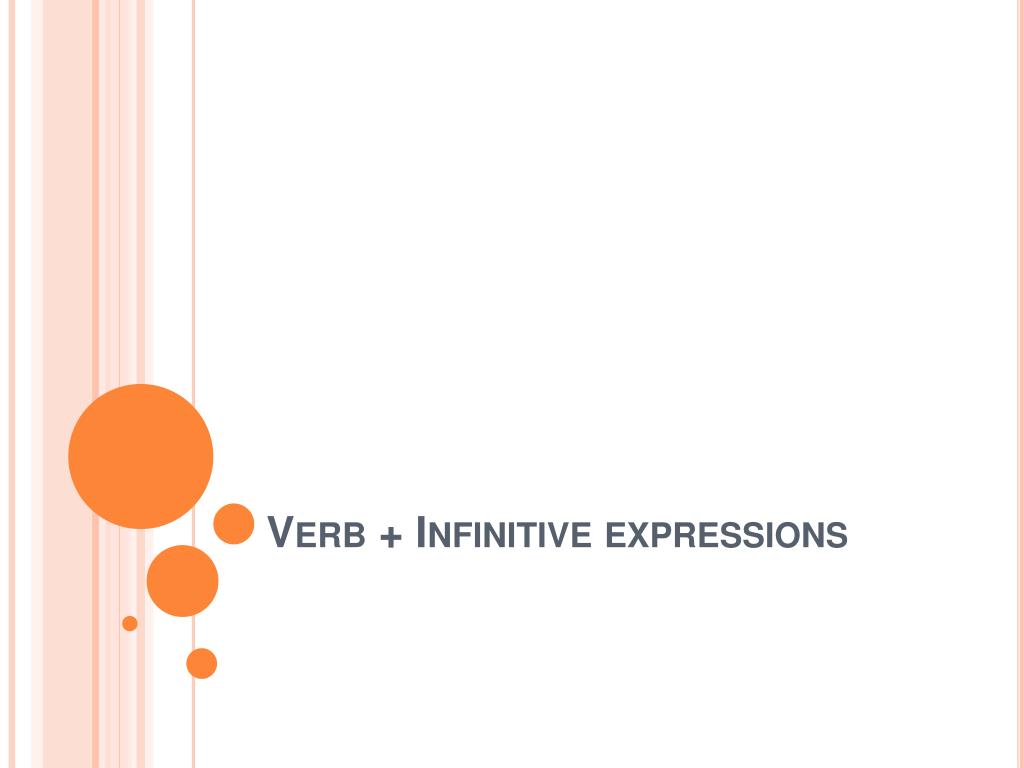 PPT - Verb + Infinitive expressions PowerPoint Presentation, free ...