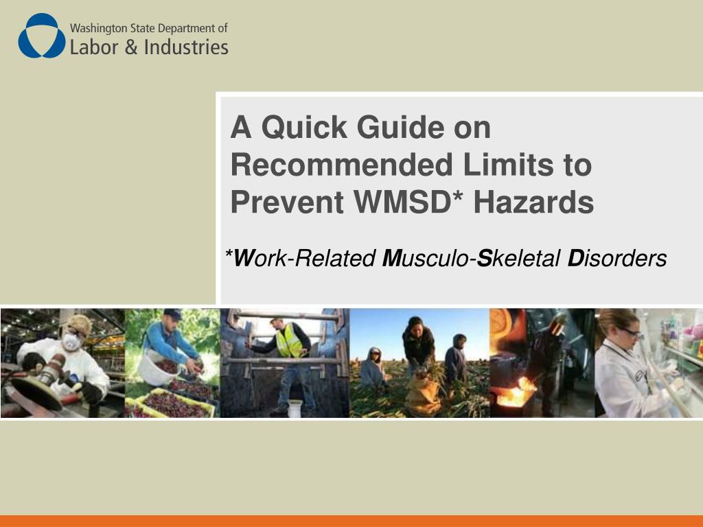 PPT - A Quick Guide on Recommended Limits to Prevent WMSD* Hazards ...