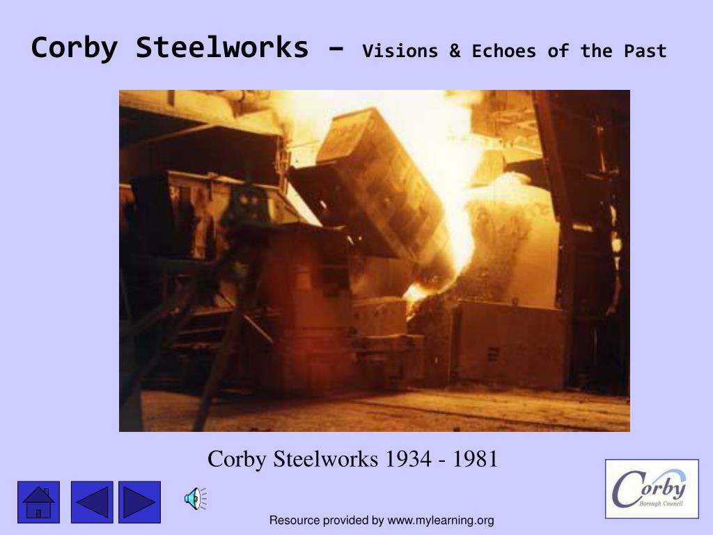 PPT - Corby Steelworks 1934 - 1981 PowerPoint Presentation, free ...