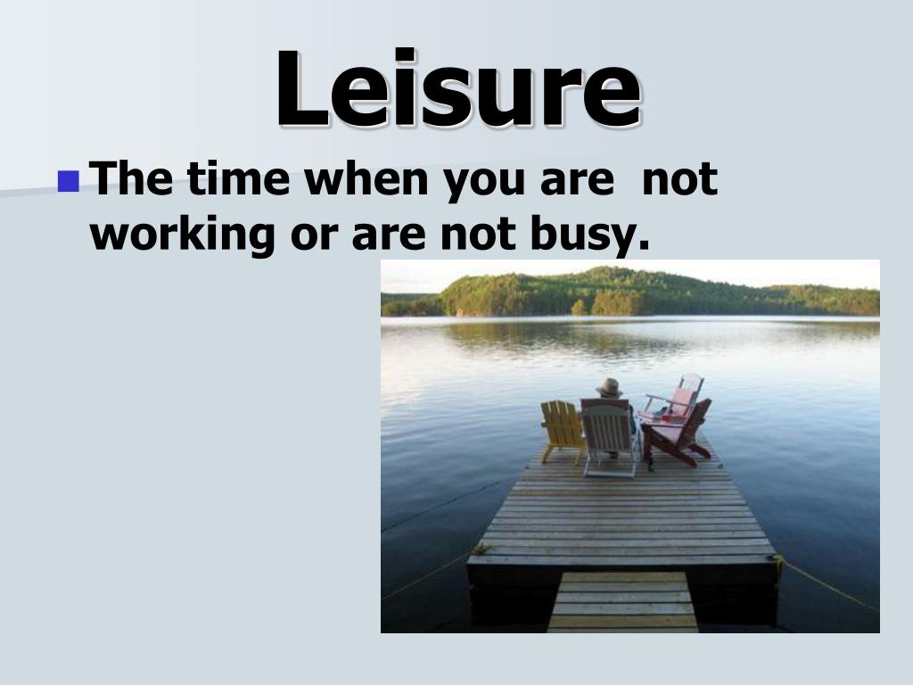PPT - Leisure PowerPoint Presentation, free download - ID:1052554