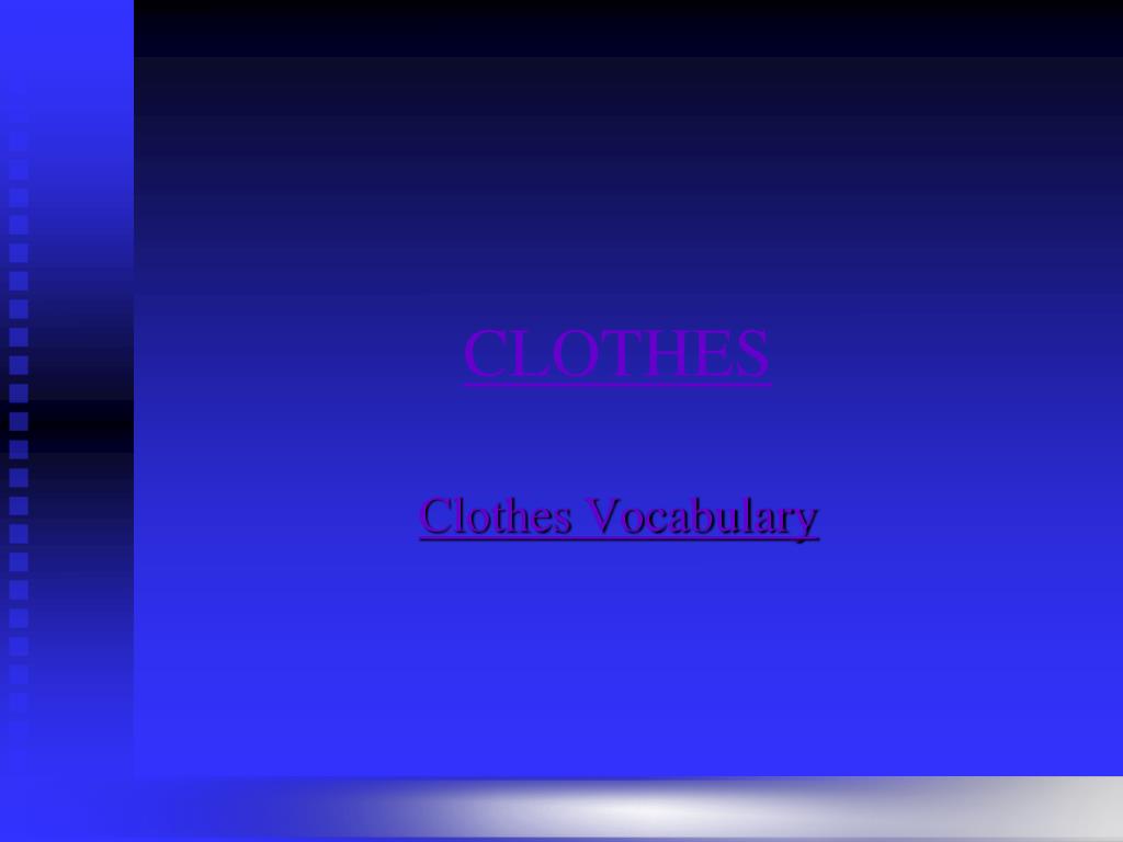 PPT - CLOTHES PowerPoint Presentation, free download - ID:1053608