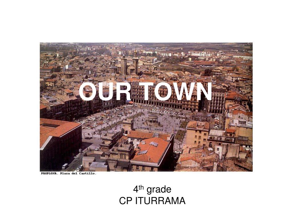 PPT - OUR TOWN PowerPoint Presentation, free download - ID:1054384